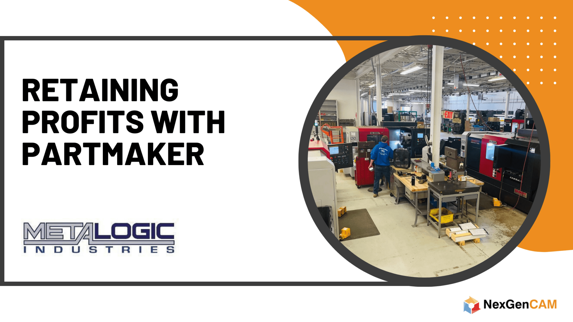 Retaining Profits with PartMaker - NexGenSolutions